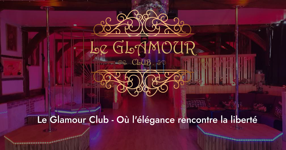 Bienvenue sur le glamour club 76 | Club libertin normandie - seine maritime